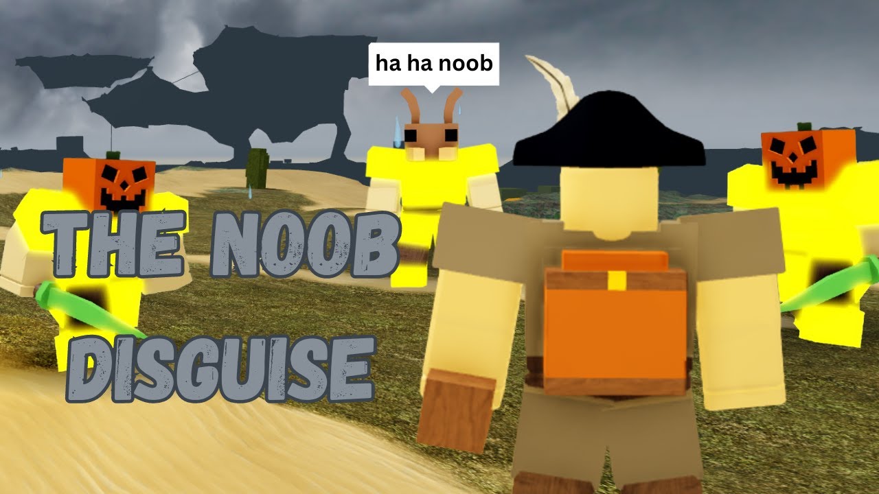 The noob disguise troll experience - YouTube