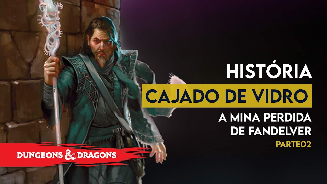 O Cajado de Vidro | A Mina Perdida de Fandelver | Parte 02. - YouTube