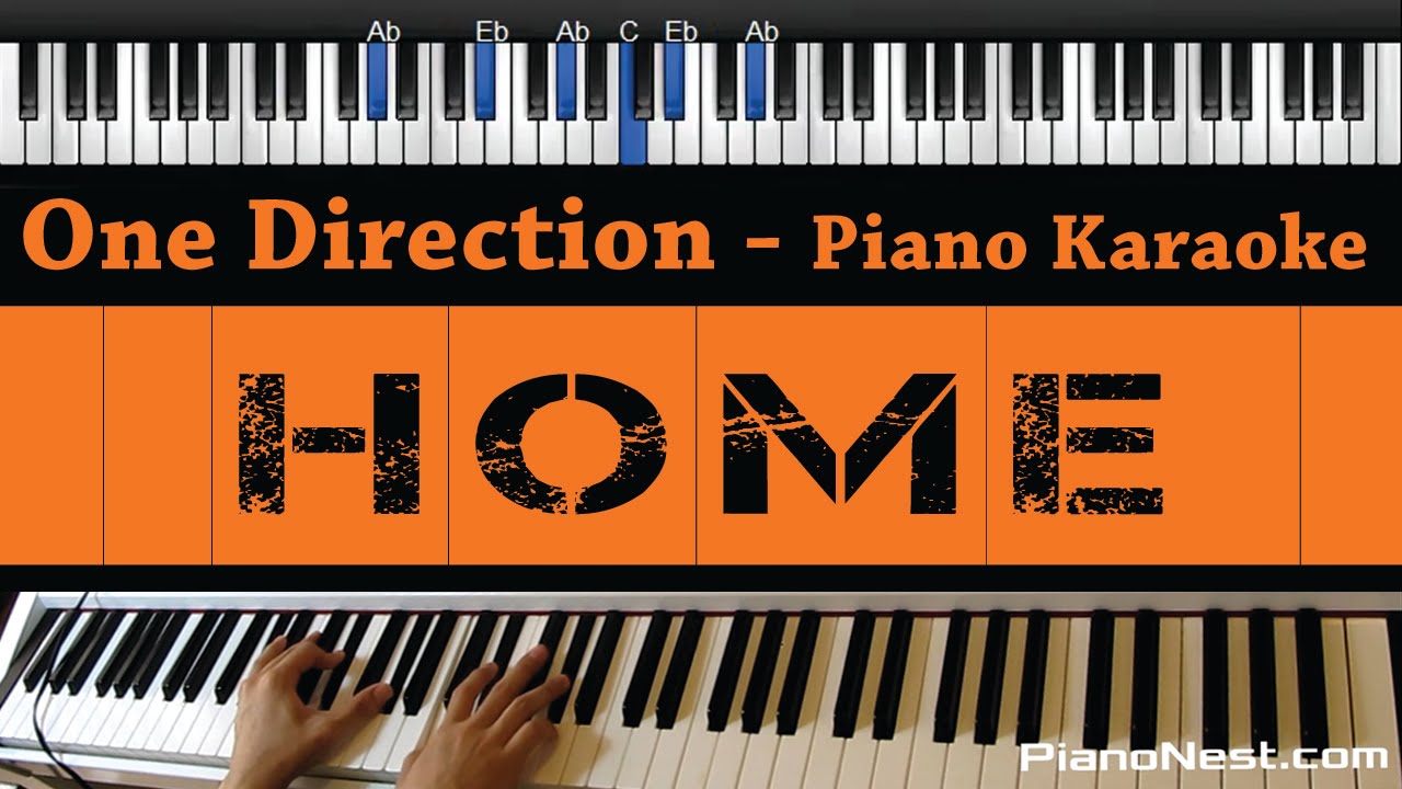 One Direction - Home - Piano Karaoke / Sing Along / Cover with Lyrics ...
