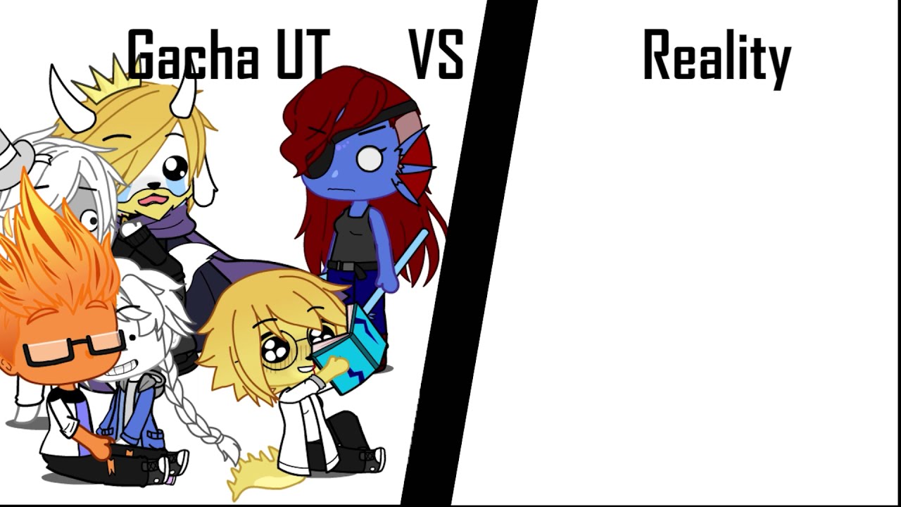Gacha vs Reality // Undertale // Kind of cringe - YouTube