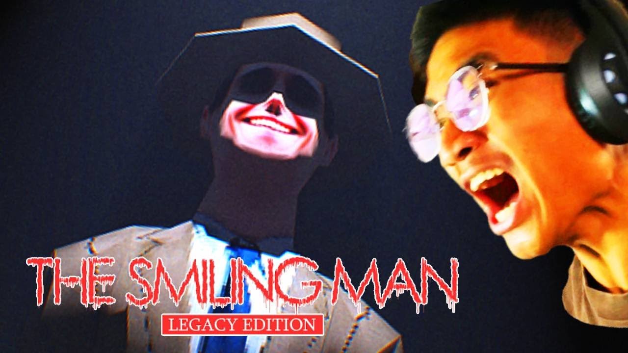IF HE SMILES AT YOU, RUN! | The Smiling Man Legacy Edition - YouTube