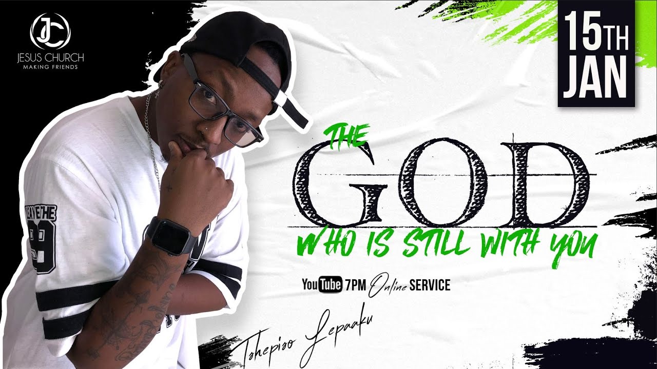 The God who is with you | Tshepiso Lepaaku | JESUS CHURCH - YouTube