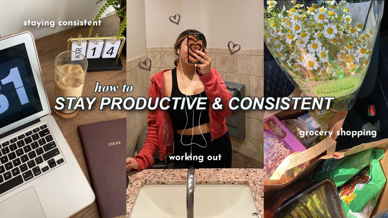 PRODUCTIVE VLOG | staying consistent & productive, working out, eating ...