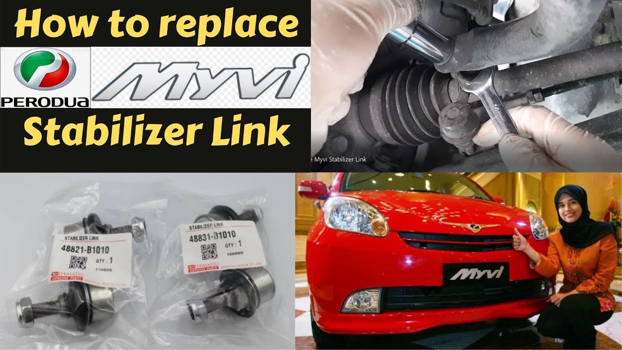 DIY Replace Myvi 1st Gen Stabilizer Link - YouTube