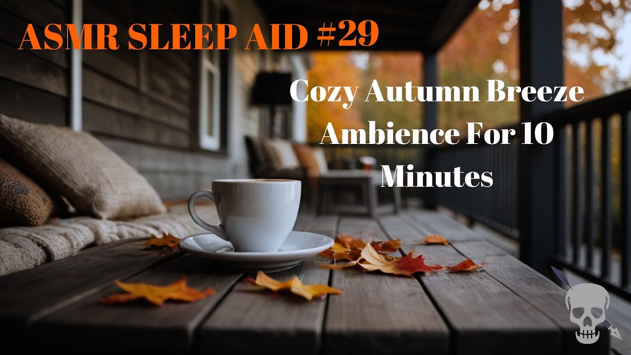 ASMR SLEEP AID#29 (10 Minutes Autumn Breeze Ambience) #asmr #calm # ...
