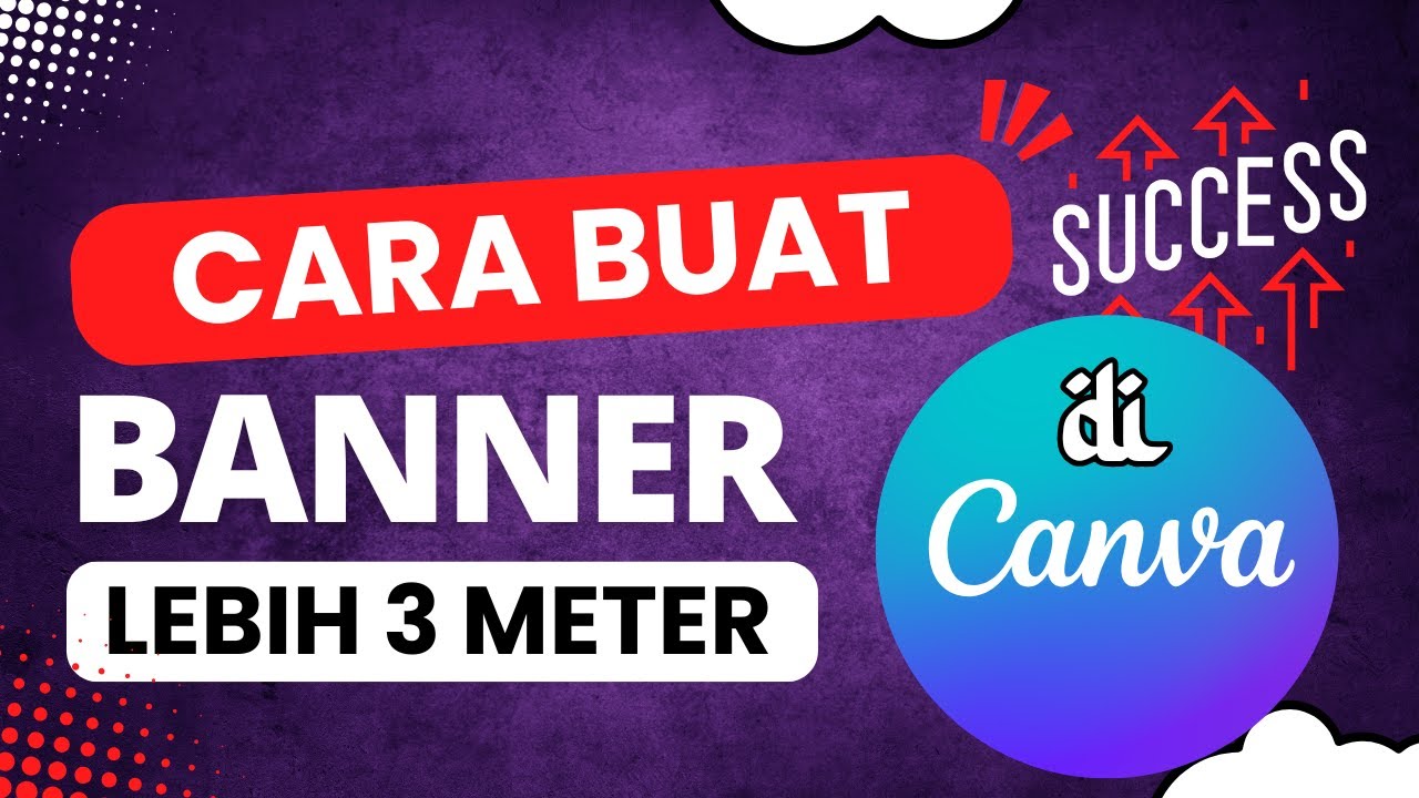 Cara Membuat Banner Lebih Dari 2 Meter di Canva 100% Berhasil - YouTube