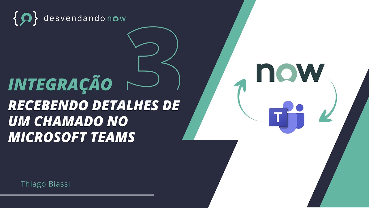 Integração ServiceNow + Microsoft Teams (Integration Hub) - Recebendo ...