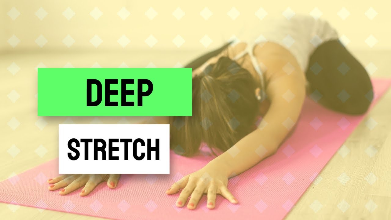 Deep Stretch - YouTube