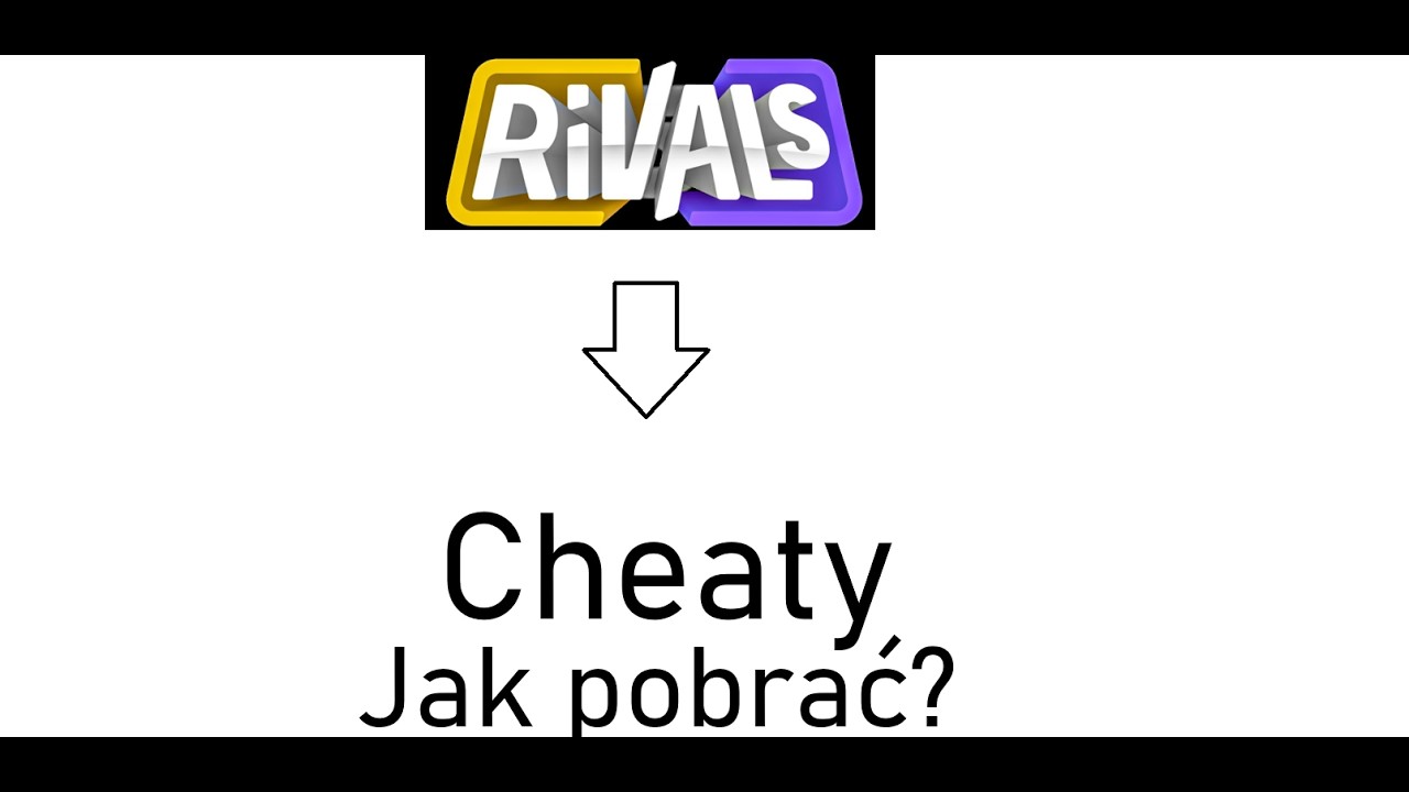 JAK MIEĆ CHEATY W RIVALS? - YouTube