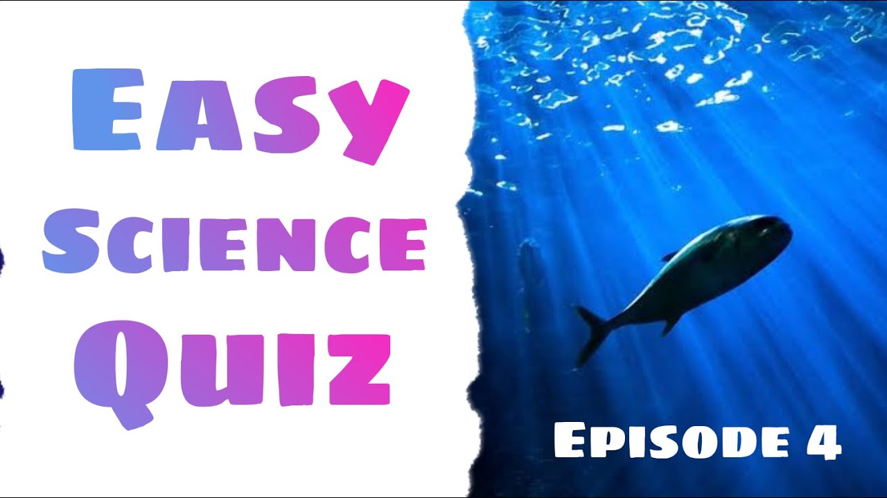 Easy science quiz episode 4 - YouTube