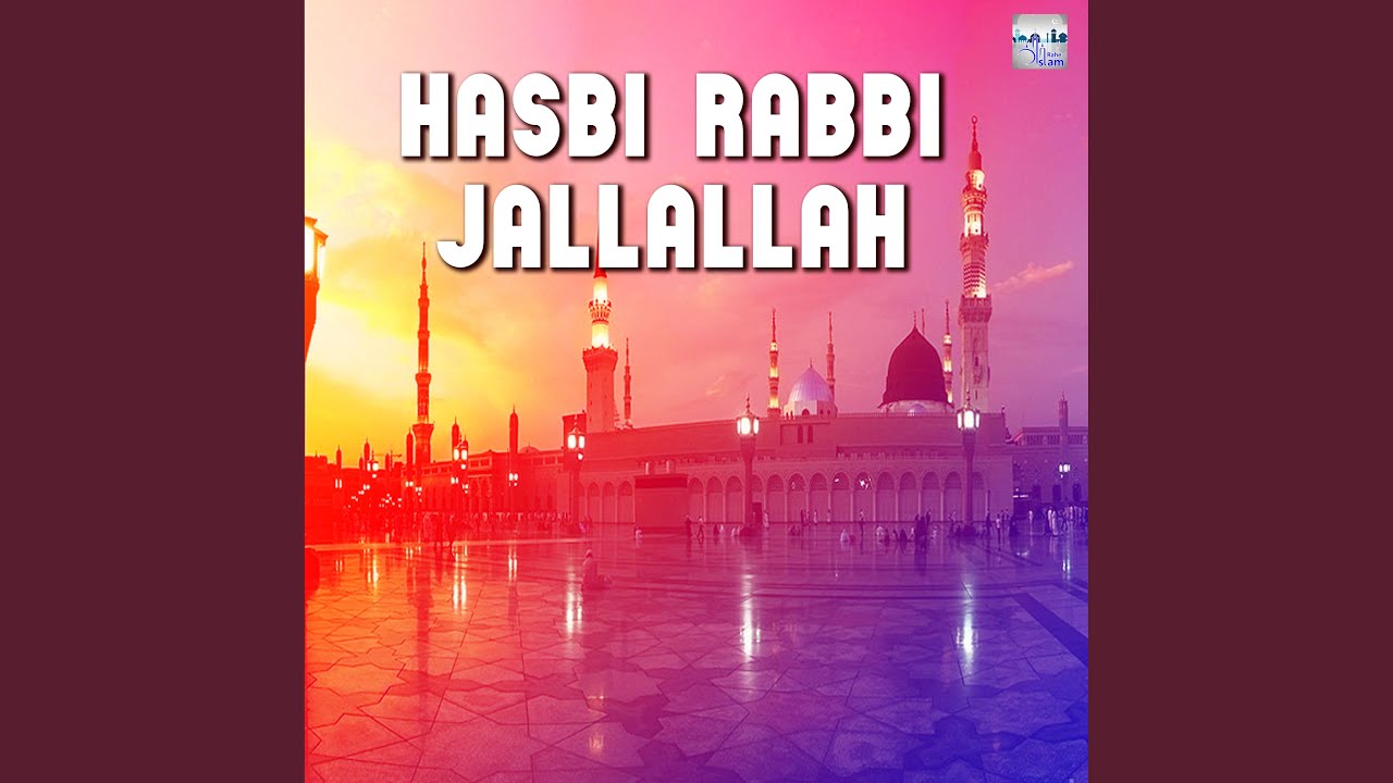 Hasbi Rabbi Jallallah - YouTube