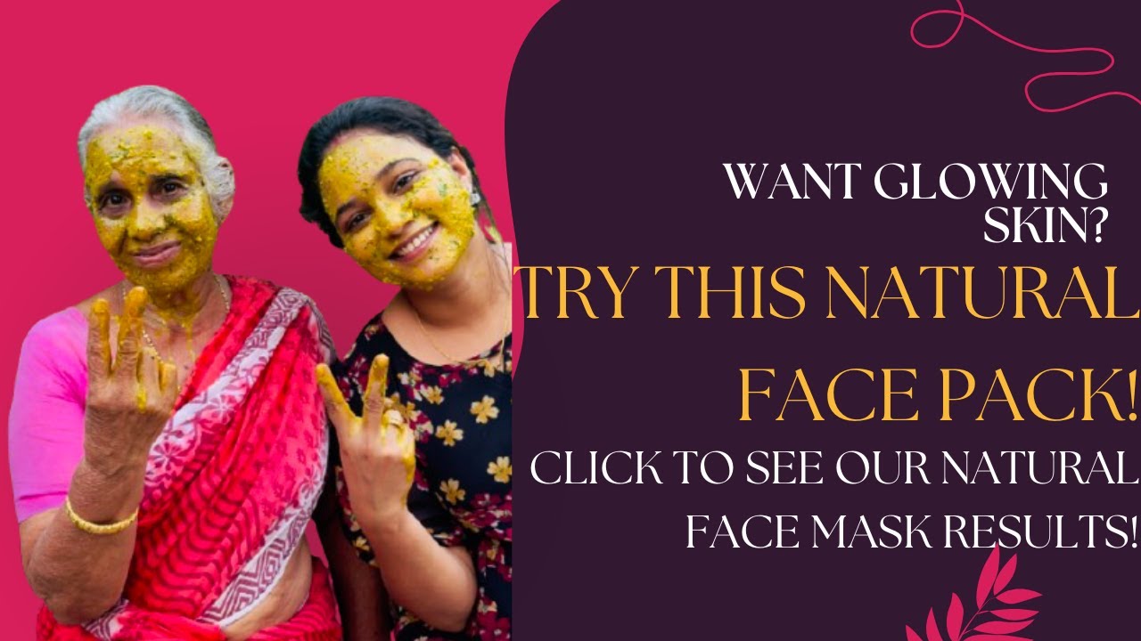 Grandma’s Secret Natural Face Pack for Glowing Skin | DIY Herbal ...