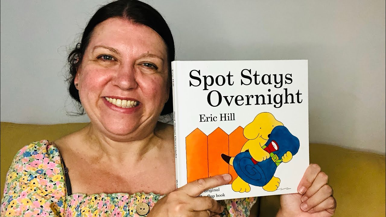 Story time with Helen reading Spot Stays Overnight - YouTube