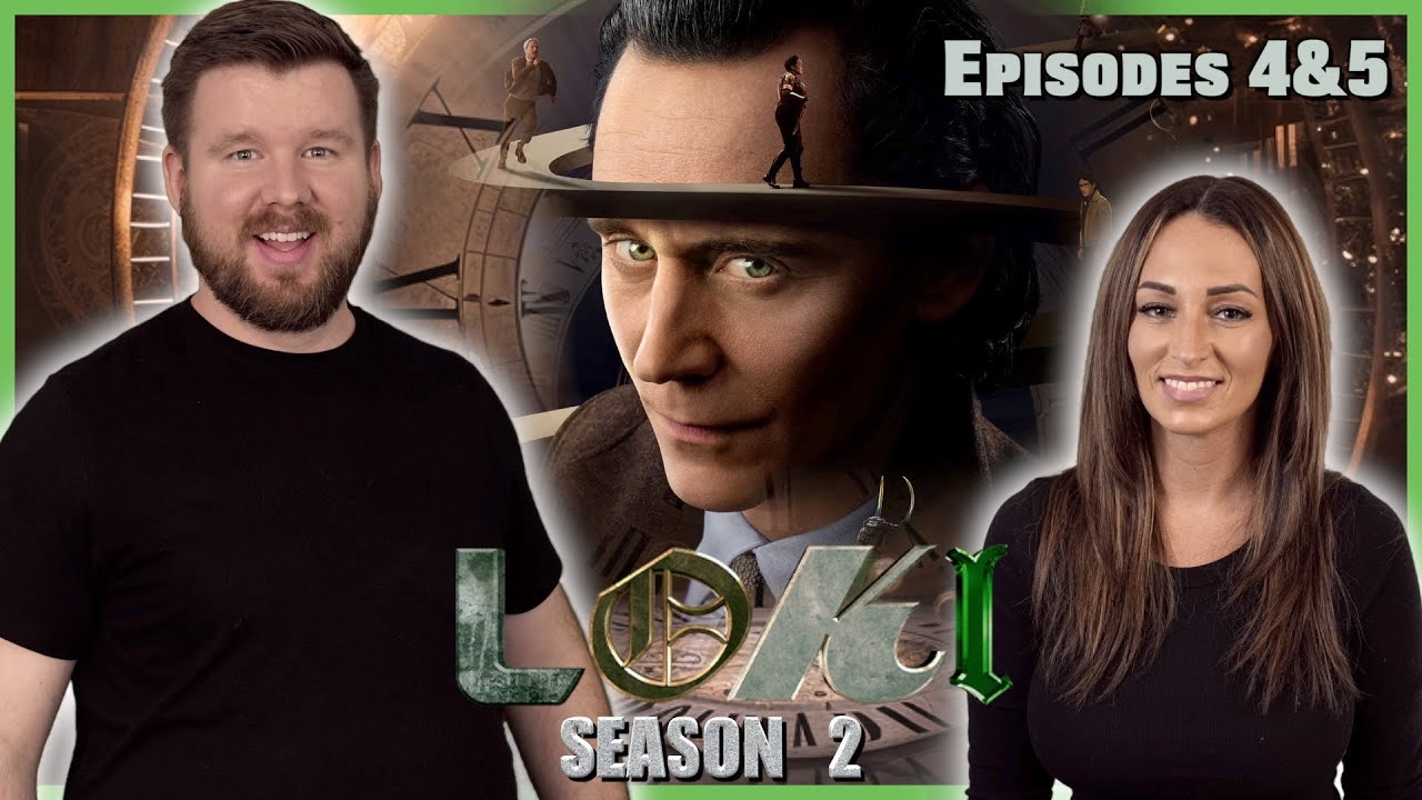 My wife and I watch LOKI for the FIRST time || Season 2 Episode 4 & 5 ...