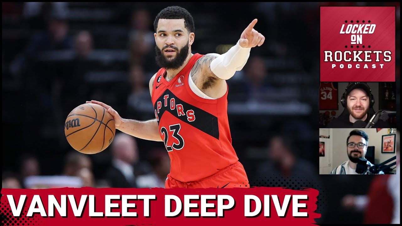 Fred VanVleet Deep Dive: Houston Rockets Fit, Toronto Raptors Impact ...