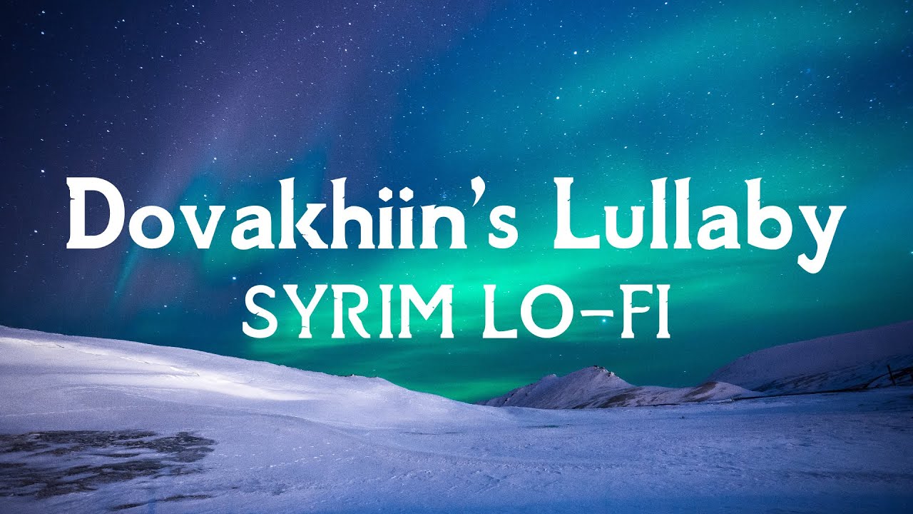 skyrim but it's lo-fi － dovakhiin's lullaby (lo－fi mini mix) - YouTube