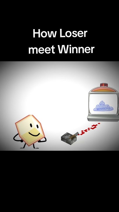 How Loser meet Winner #bfdi #memes #shorts - YouTube