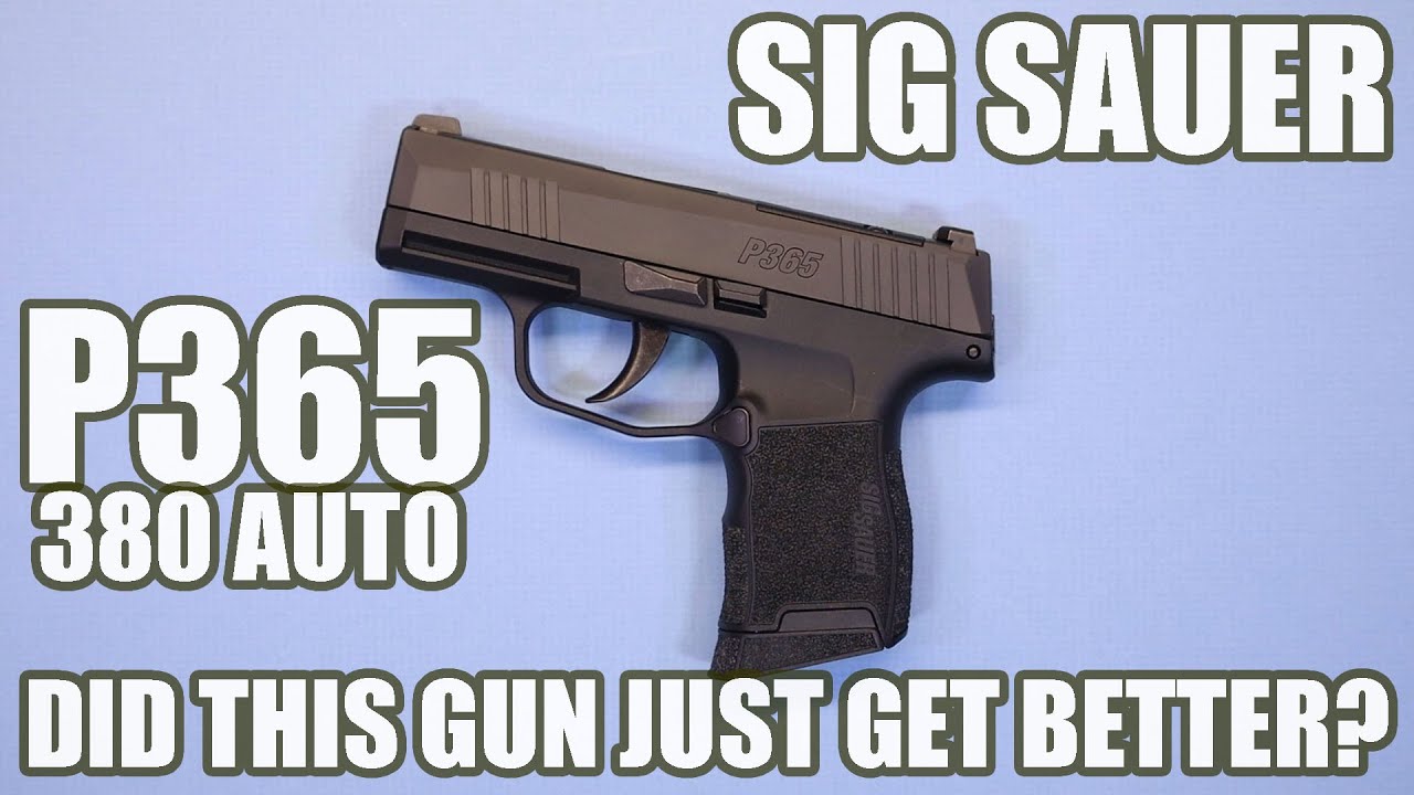 SIG SAUER P365-380...DID THIS GUN JUST GET BETTER? - YouTube