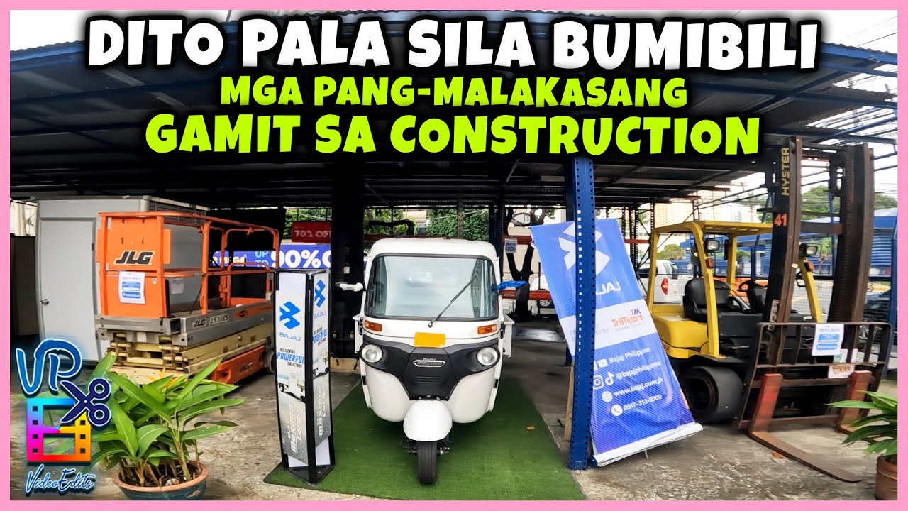 DITO PALA SILA BUMIBILI NG MGA PANG-MALAKASANG GAMIT SA CONSTRUCTION ...