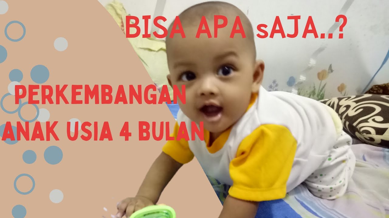 PERKEMBANGAN ANAK USIA 4 BULAN // BAYI 4 BULAN BISA APA SAJA - YouTube
