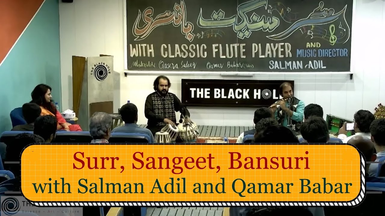 Surr, Sangeet, Bansuri with Salman Adil and Qamar Babar | Moderator ...