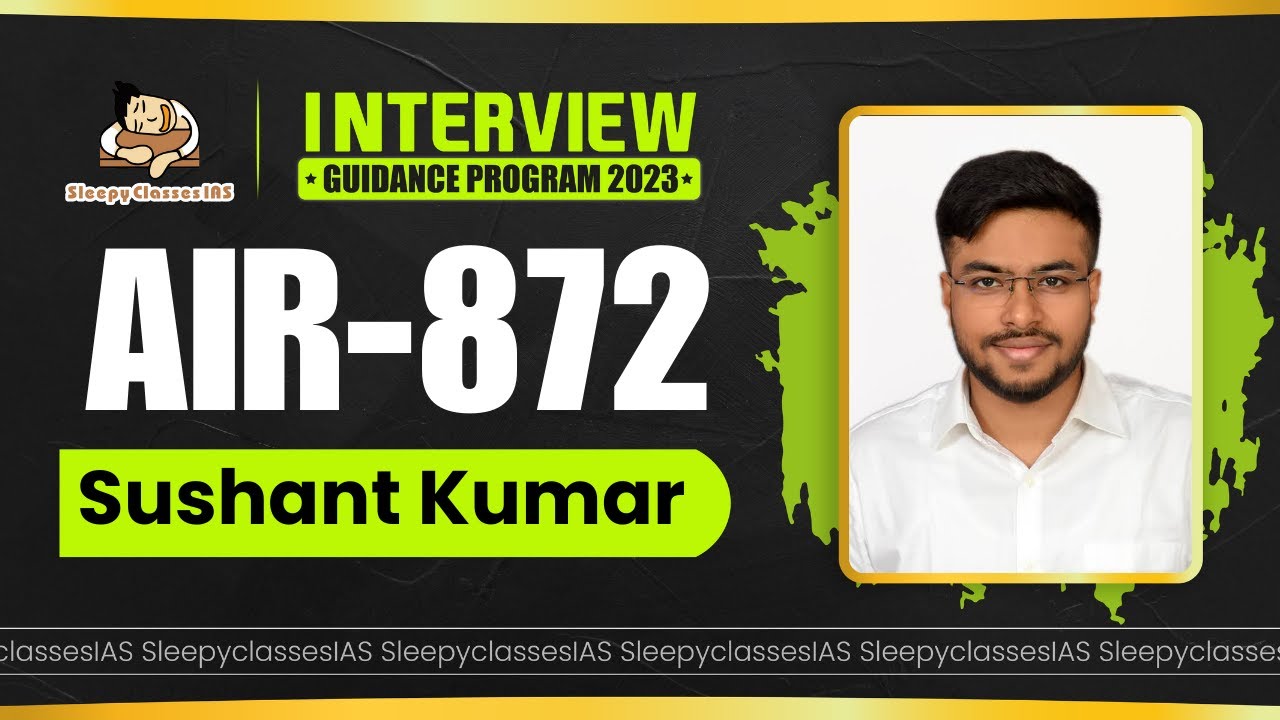 Sushant Kumar (AIR - 872) || UPSC CSE 2023 || Mock Interview || Rank ...