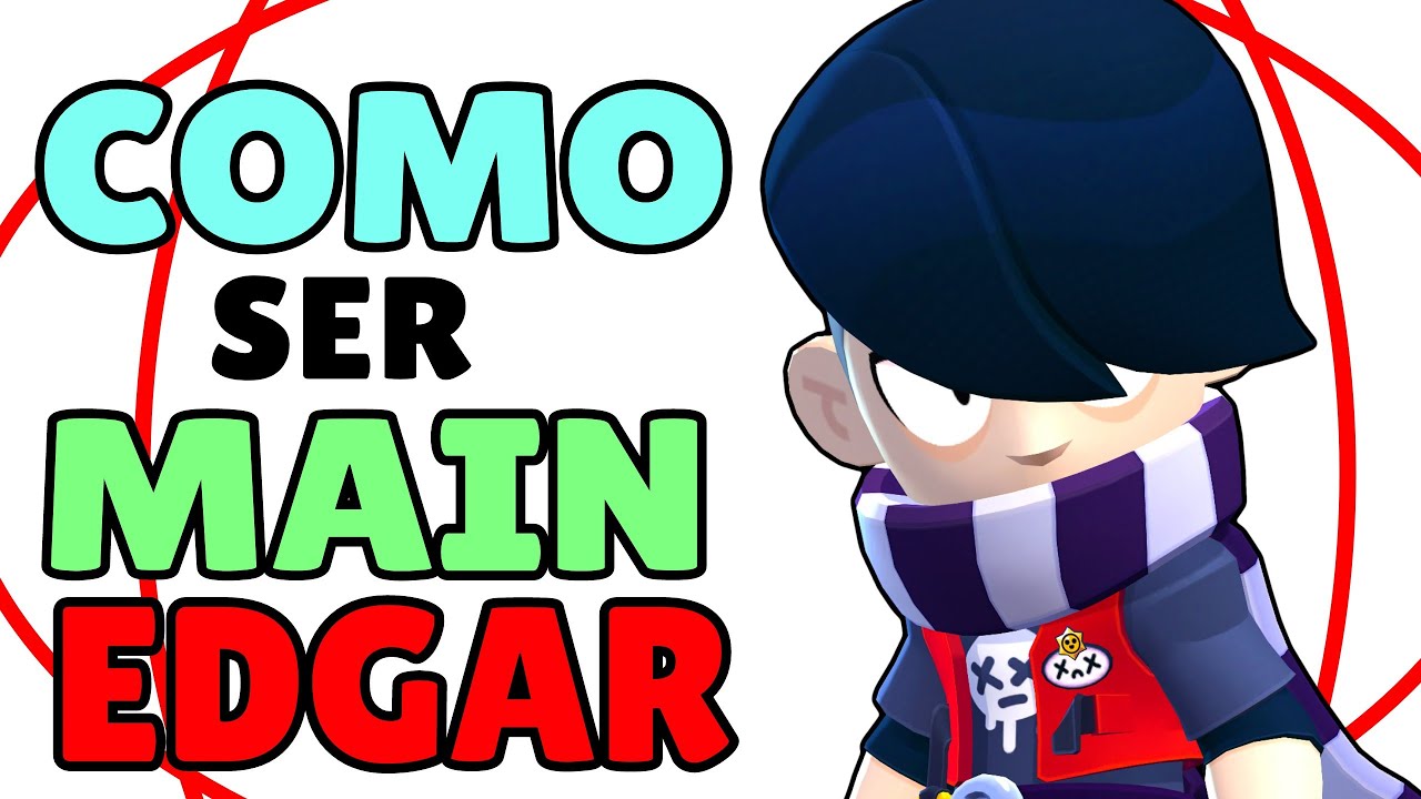 COMO SER MAIN EDGAR EN BRAWL STARS 😎 | #shorts Acuin - YouTube