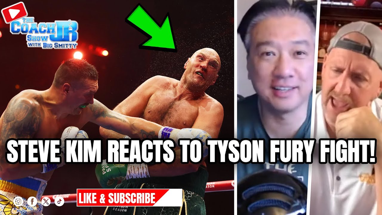 STEVE KIM REACTS TO TYSON FURY FIGHT! | THE COACH JB SHOW WITH BIG ...