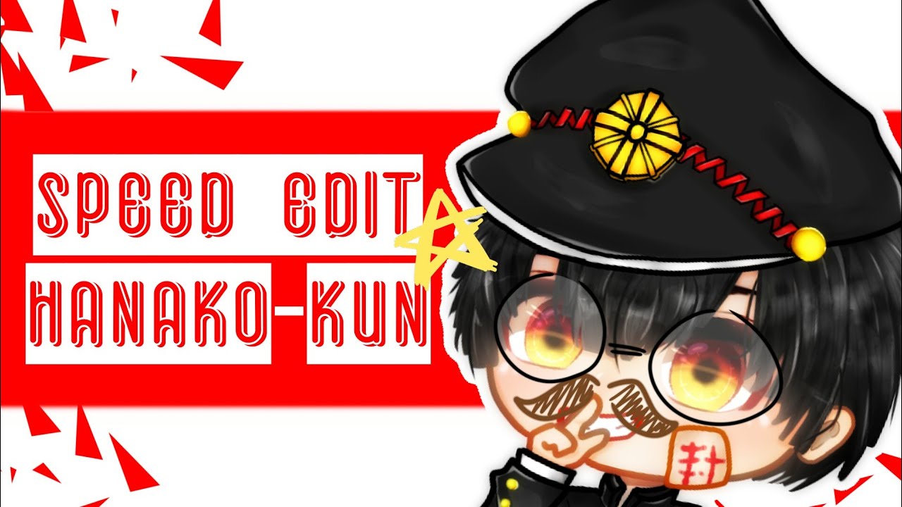 |Speed edit| Hanako-kun |Gacha Life| - YouTube
