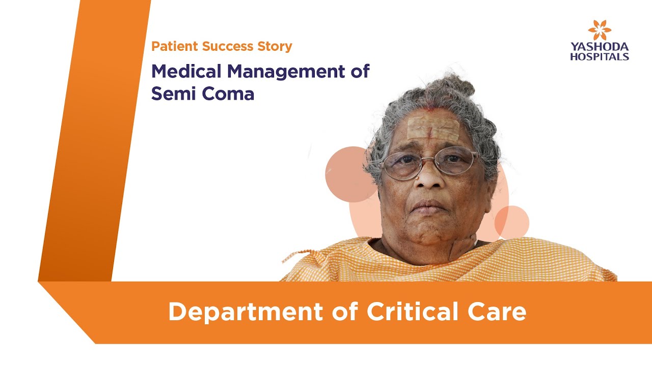 Medical Management of Semi Coma | Yashoda Hospitals Hyderabad - YouTube
