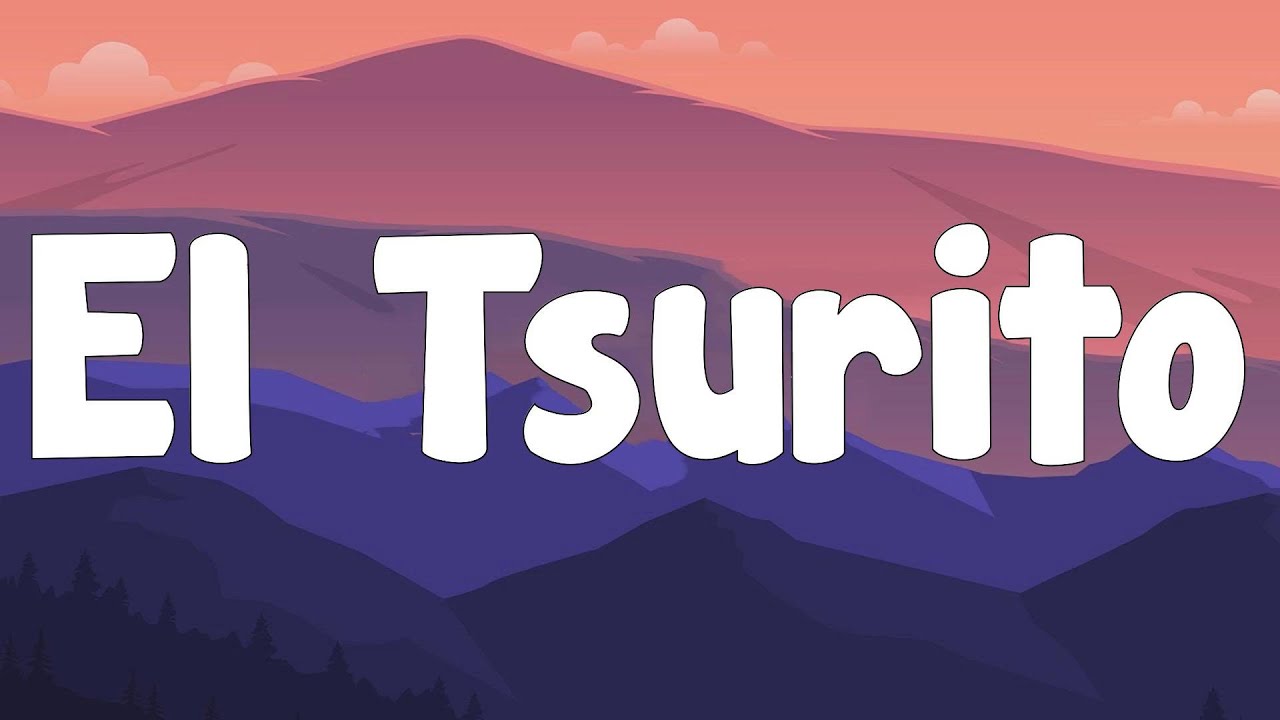 Junior H - El Tsurito (Letra) - YouTube