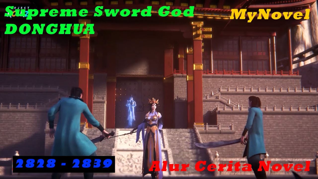 Supreme Sword God Chapter 2838 - 2839 @SuciAbadi Alur cerita versi ...