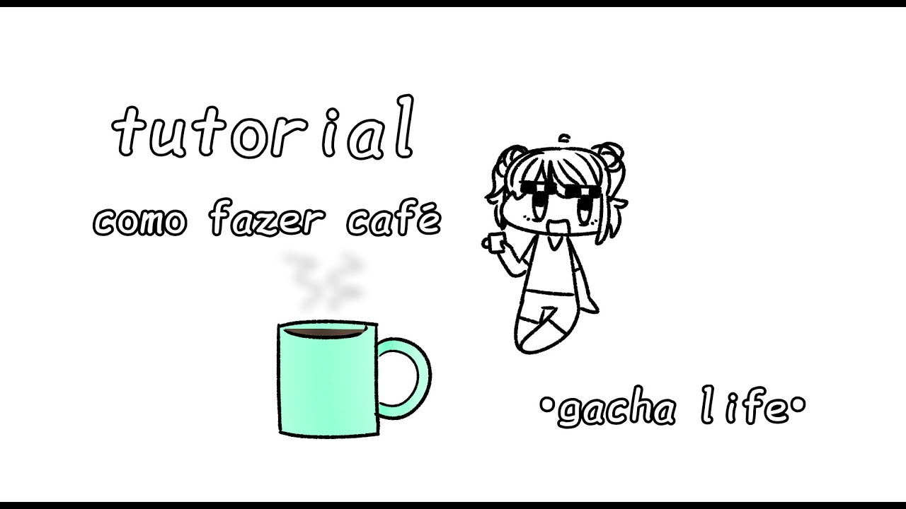como fazer café [gacha life] - YouTube