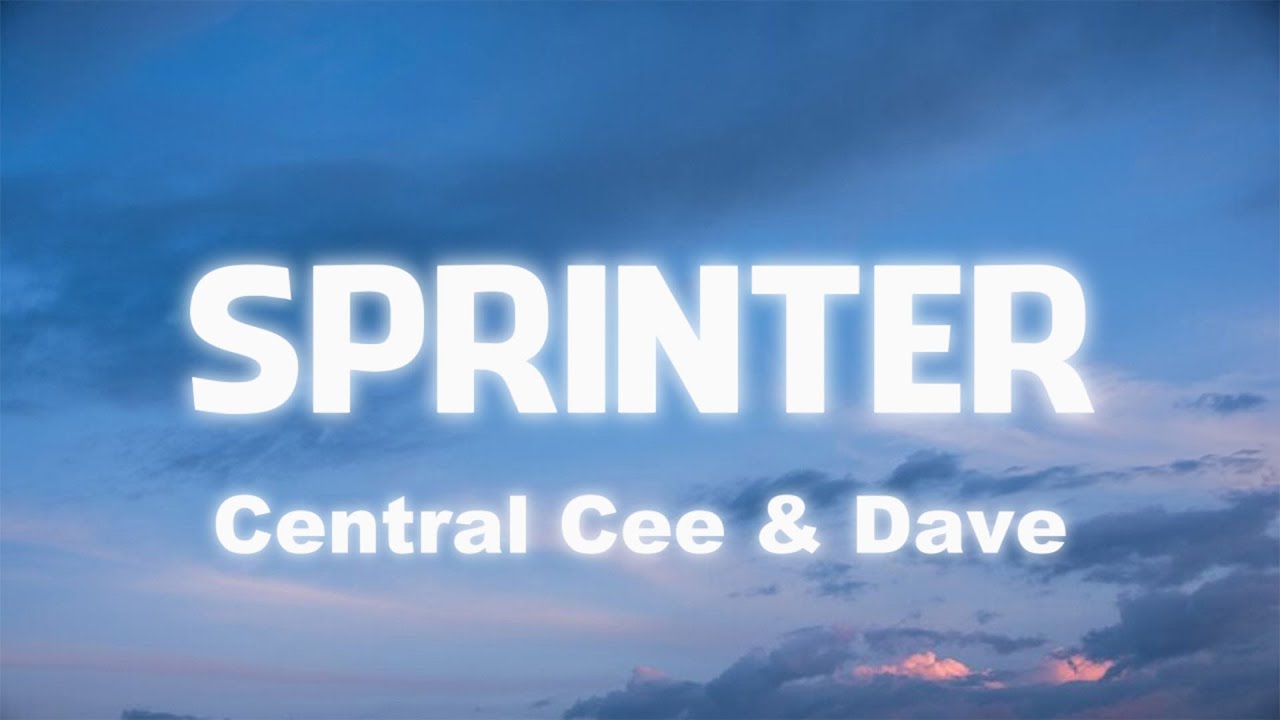 Central Cee & Dave - Sprinter (Lyrics) - YouTube