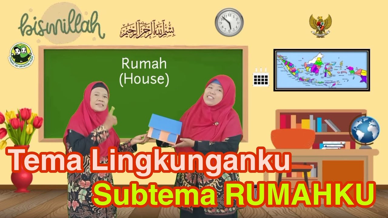 Tema LINGKUNGANKU Subtema RUMAHKU - Pembelajaran PAUD Kelompok B - YouTube