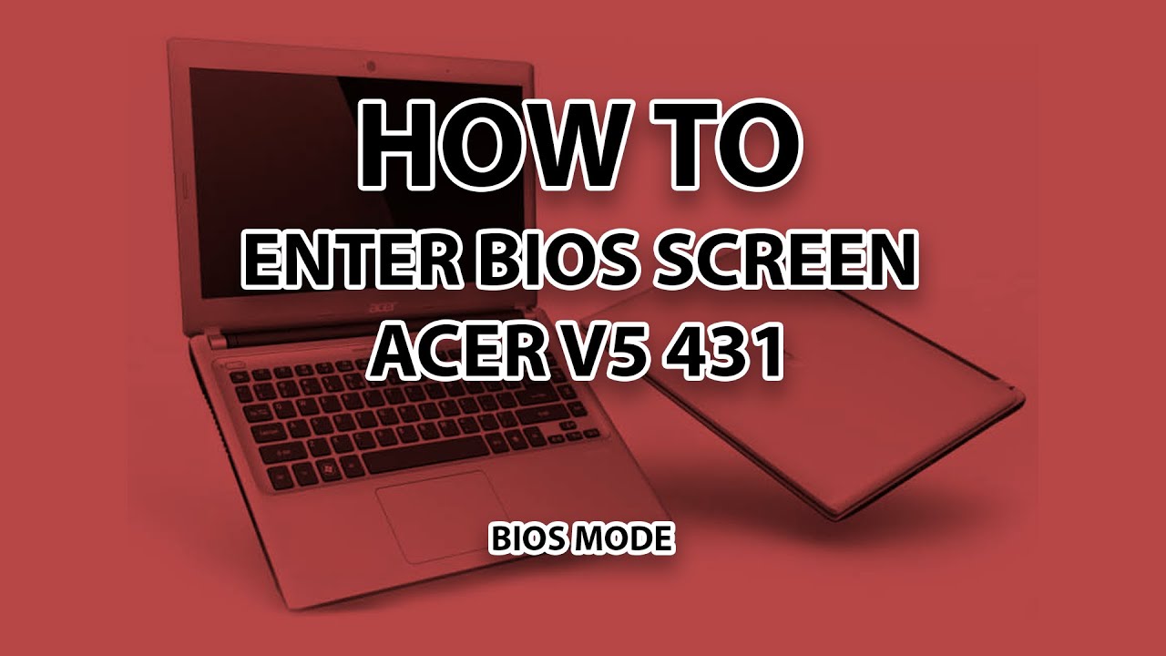How To Enter BIOS Acer V5 431 From Windows - YouTube