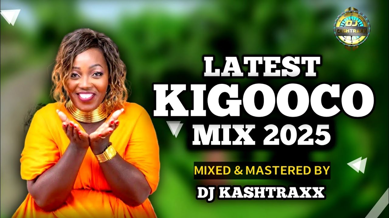 KIGOOCO LATEST MIX 2025 DJ KASHTRAXX ft MIRIAM WA MUTHUNGU | SHIRU WA ...