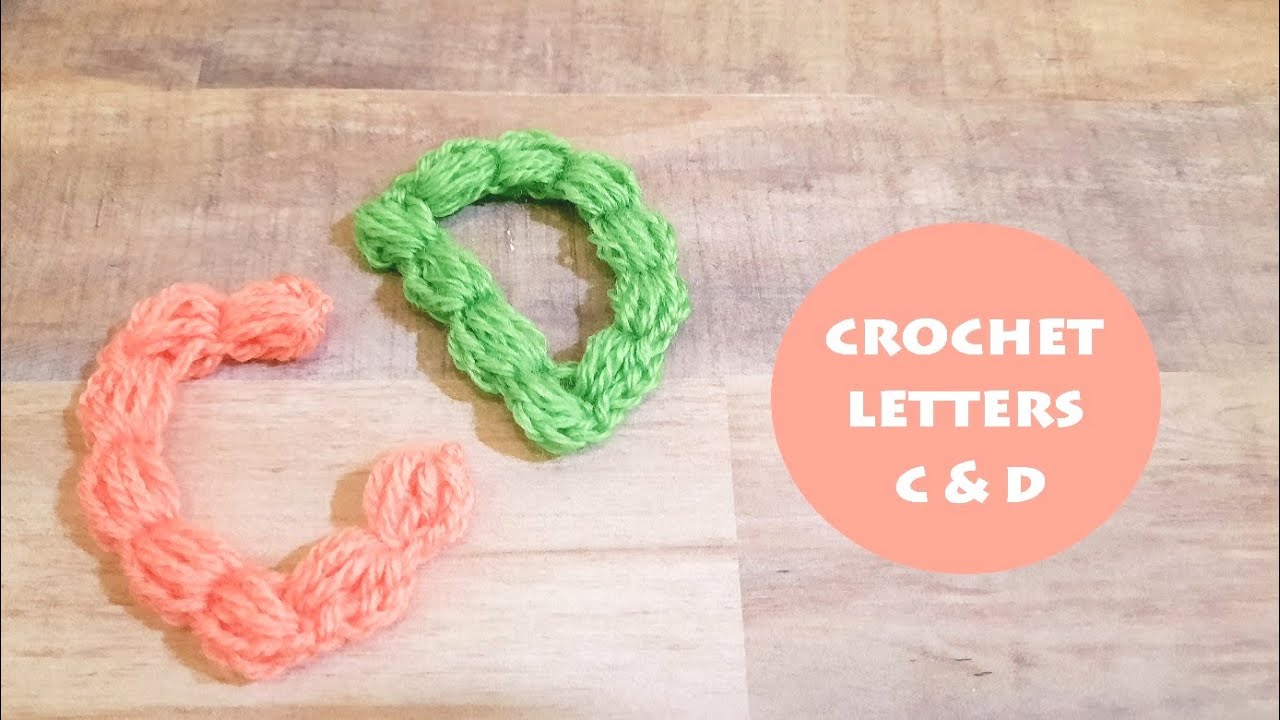 How to crochet letter C & D using puff stitch? | Crochet alphabets ...