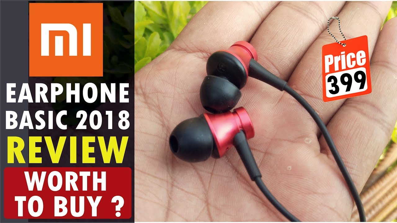 New Mi Earphone Basic 2018 (Rs 399) Unboxing & Full Review in Hindi ...
