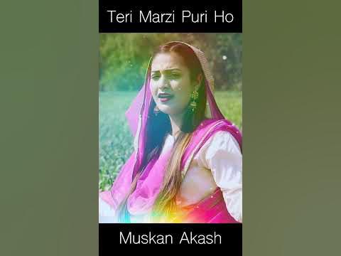 Teri Marzi Puri Ho - Muskan Akash - Reel 3 - YouTube