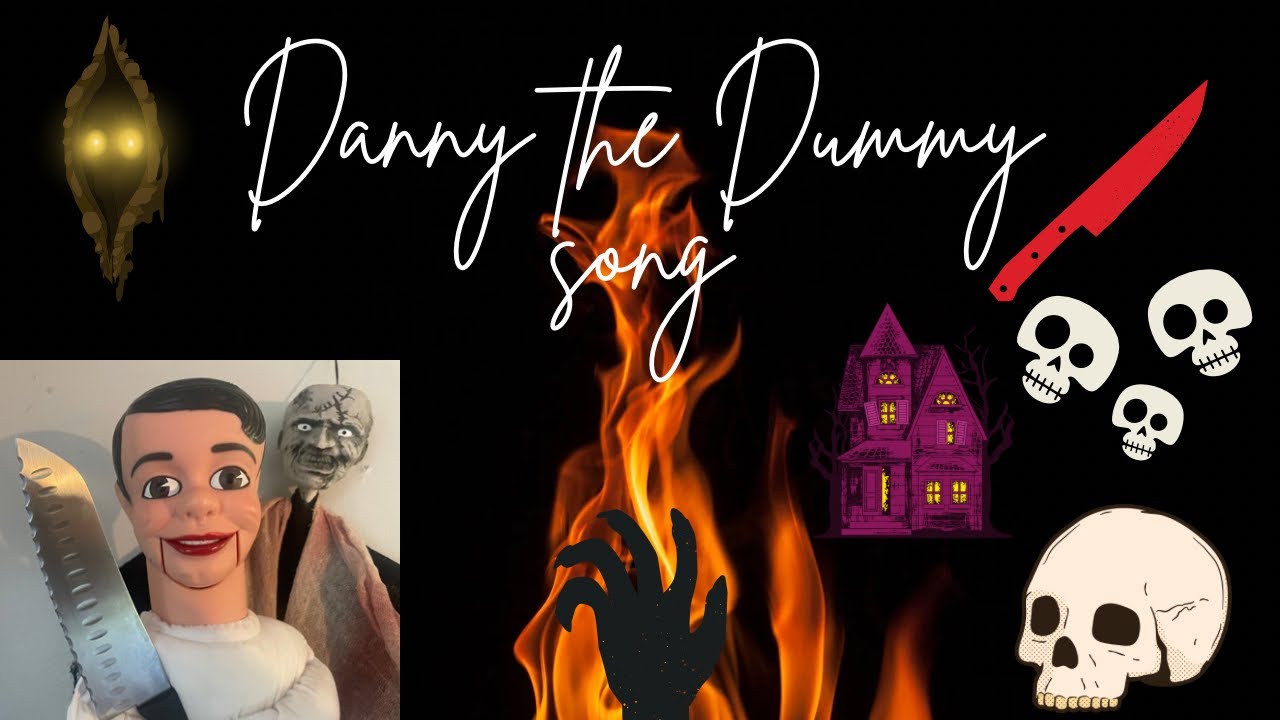 Danny The Dummy Music Video 🎶 🫣 😈 - YouTube