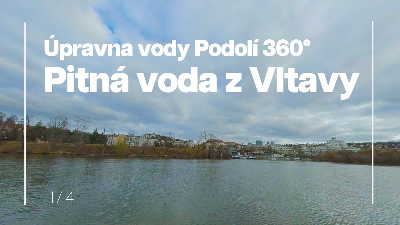ÚPRAVNA PITNÉ VODY PODOLÍ 360° | 1. Pitná voda z Vltavy - YouTube