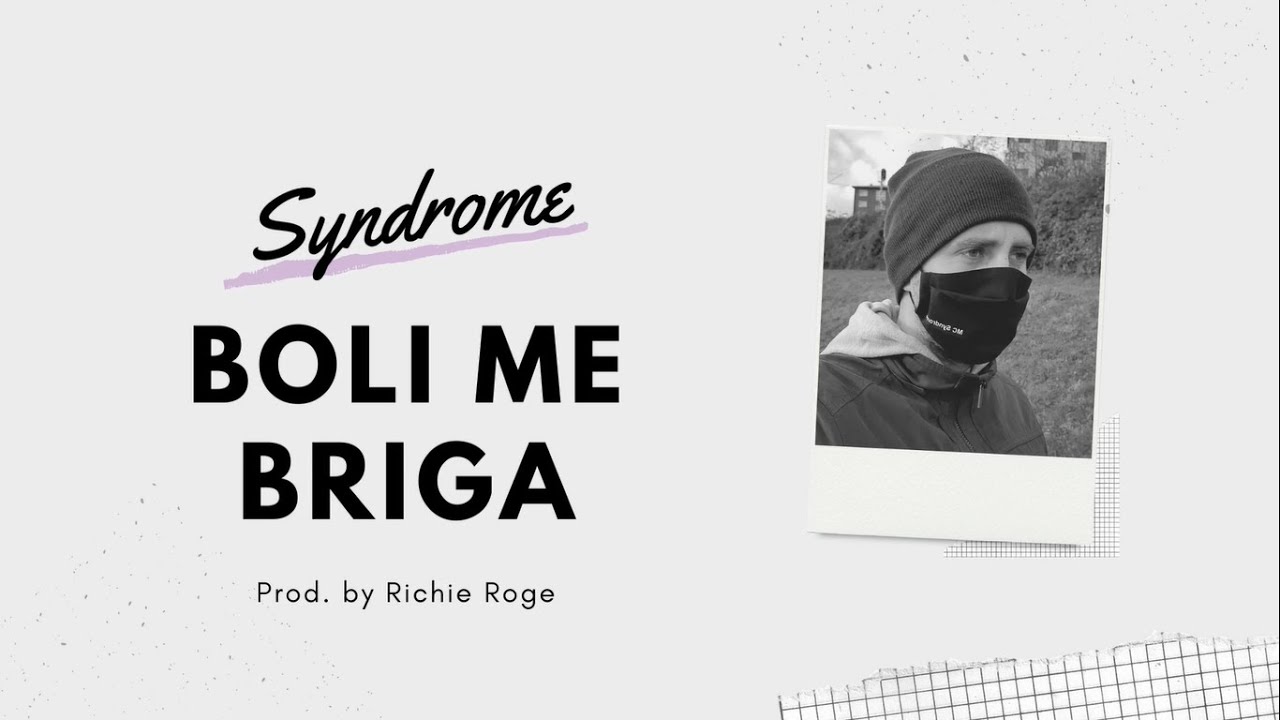 Syndrome - Boli me briga (prod. by Richie Roge) - YouTube