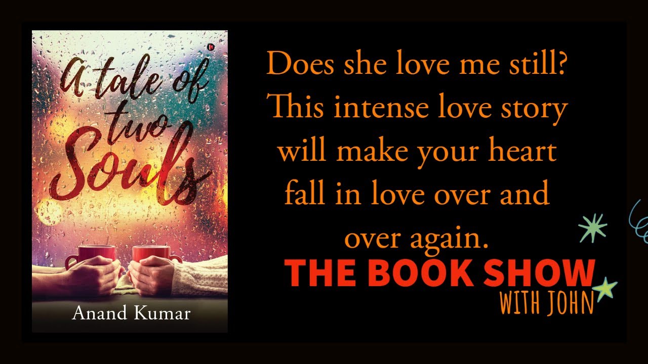 A Tale Of Two Souls by Anand Kumar - YouTube