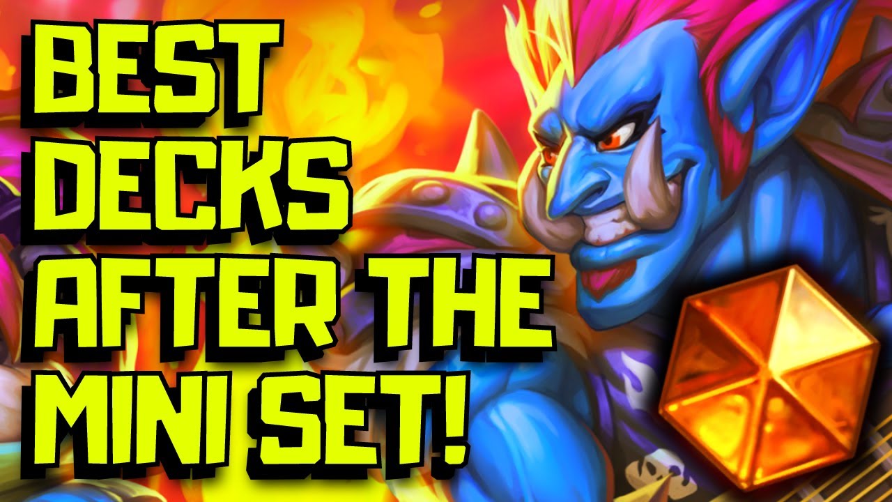Best Hearthstone Decks After The Mini Set! - YouTube