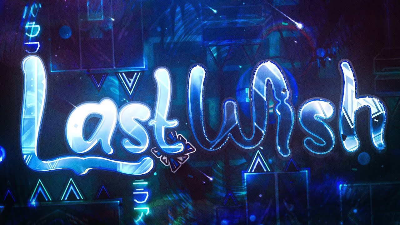 [4k] "Last Wish"|Extreme Demon by @GluMmyNt & more!! (Preview Final ...