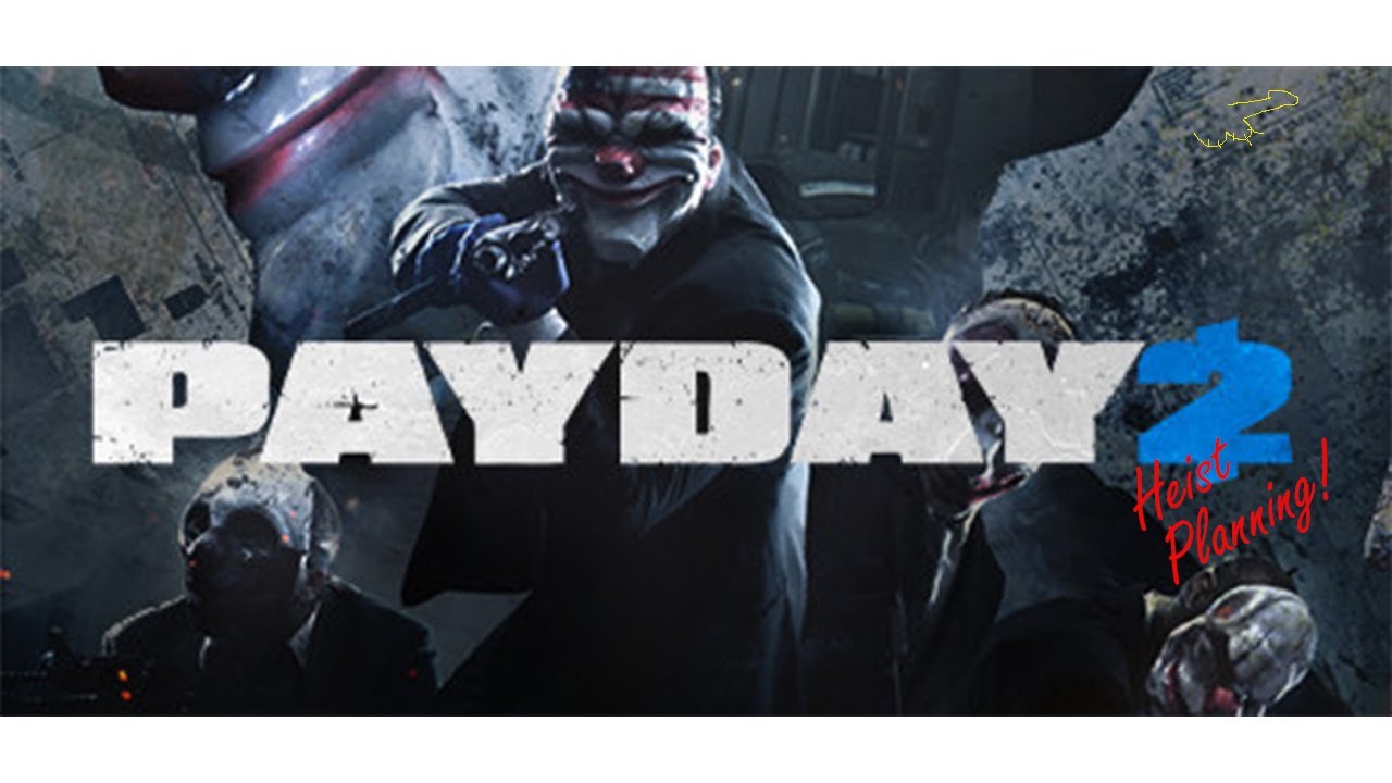Payday 2 - Our Preplanning - YouTube