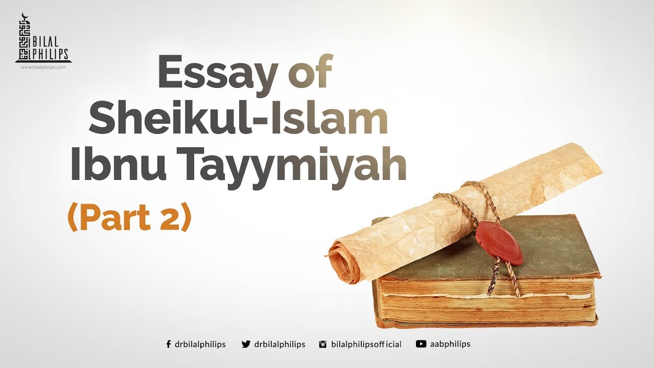 Essay of Sheikul-Islam Ibnu Tayymiyah on The Heart Part 2 - Dr. Bilal ...