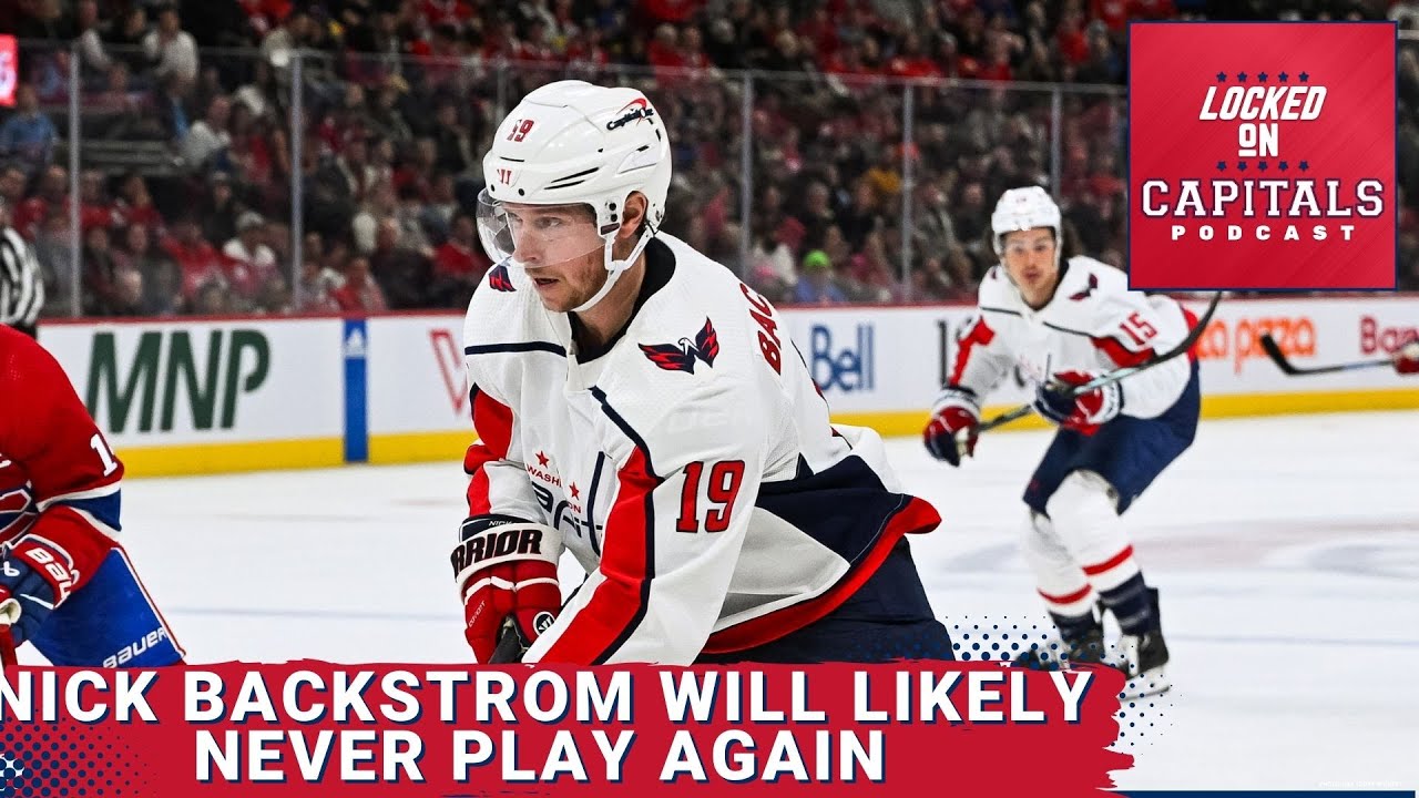 Nick Backstrom will likely never play hockey again | The Capitals at ...