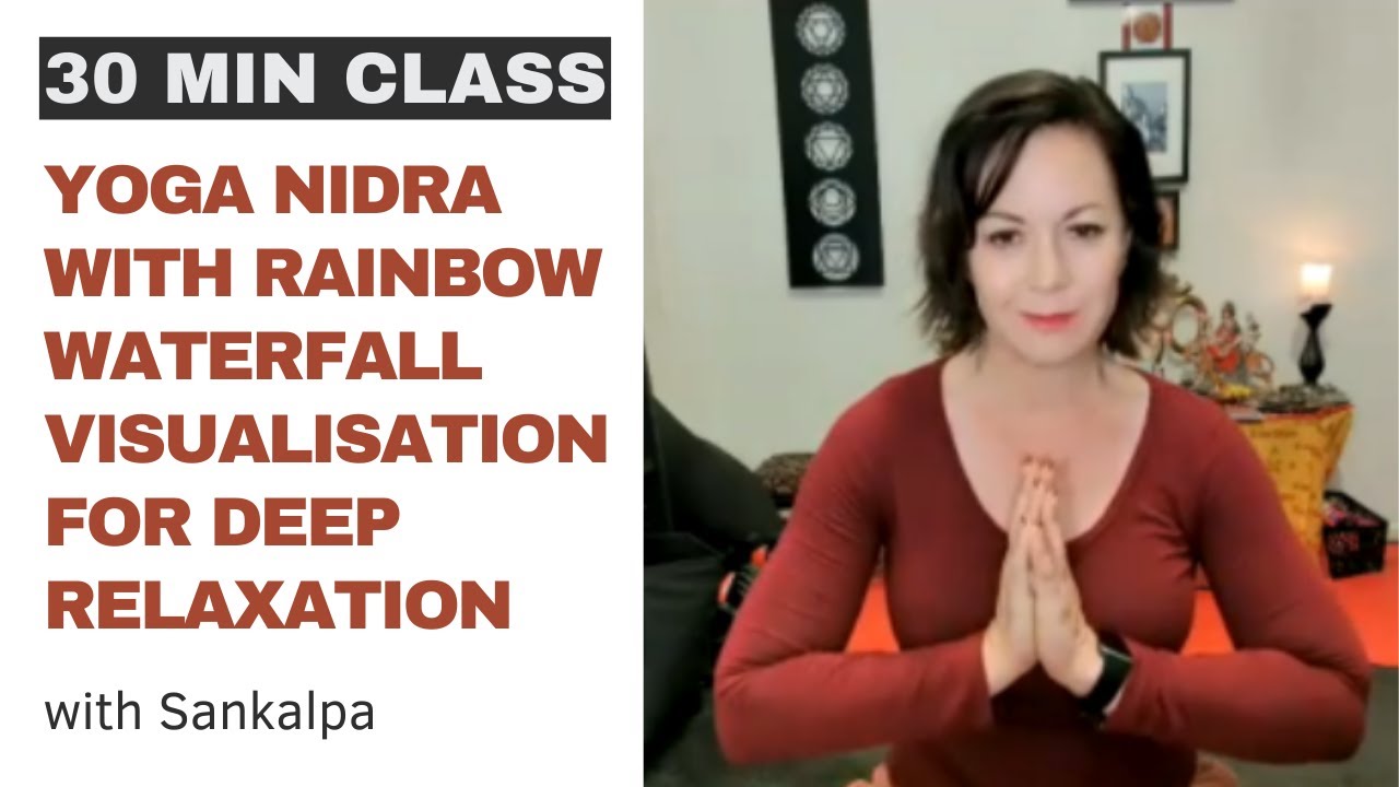 30-Minute Yoga Nidra with Rainbow Waterfall Visualization for Deep ...